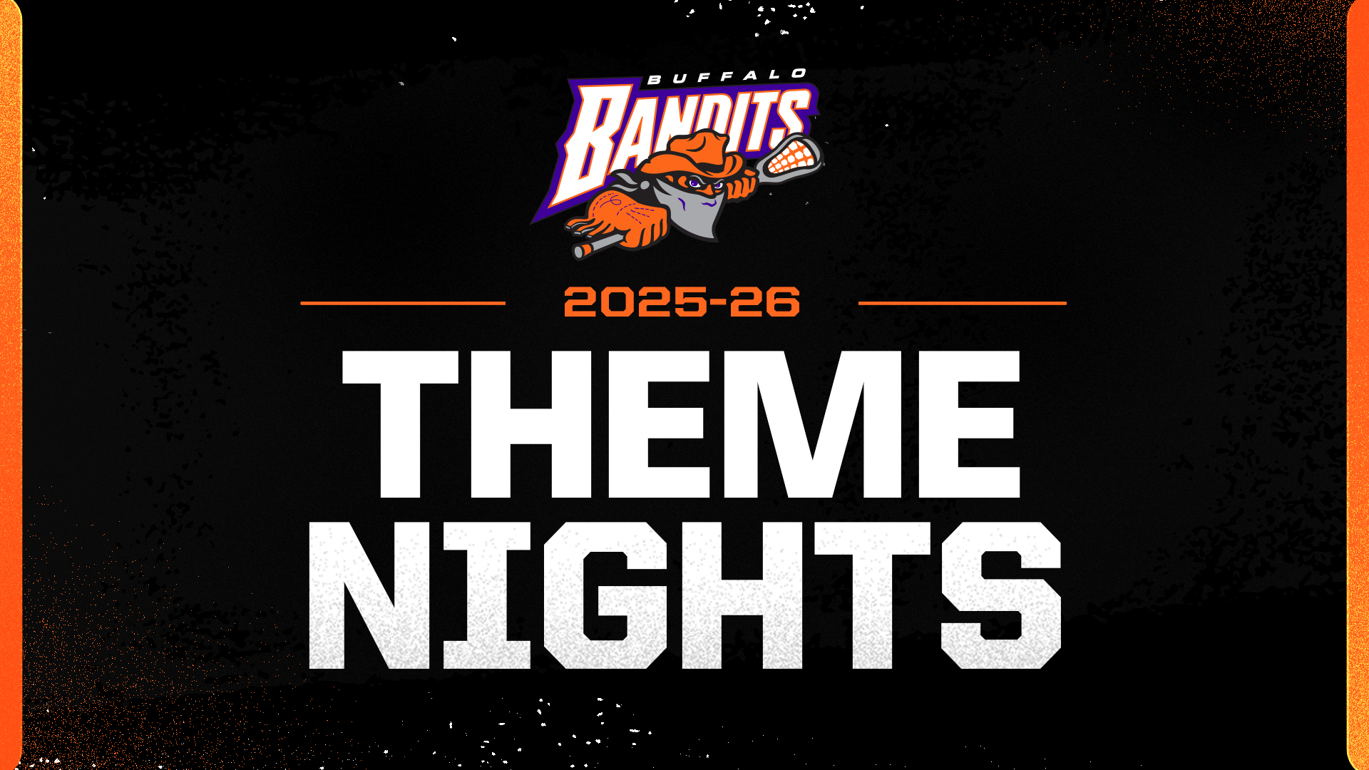 Bandits announce 2025-26 theme nights | Buffalo Bandits - bandits.com